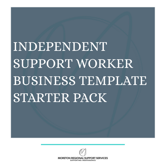 Independent Support Worker Business Template Starter Pack – Moreton ...